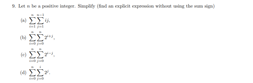 Solved 9. Let n be a positive integer. Simplify (find an | Chegg.com