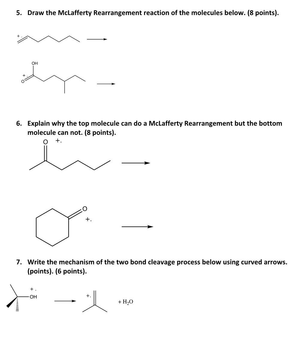 Solved 5. Draw the McLafferty Rearrangement reaction of the | Chegg.com