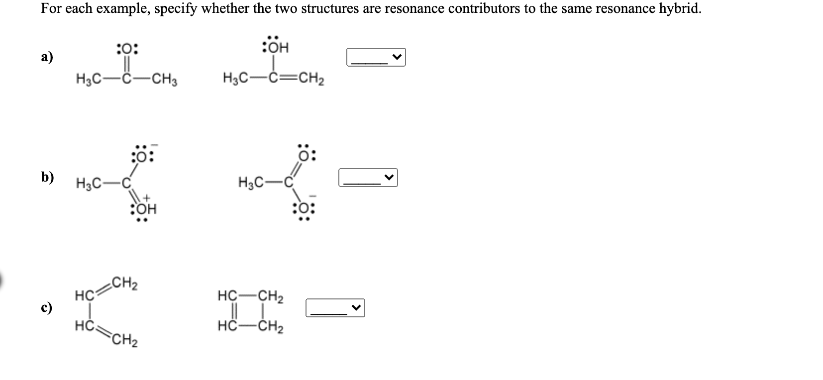Solved For each example, specify whether the two structures | Chegg.com