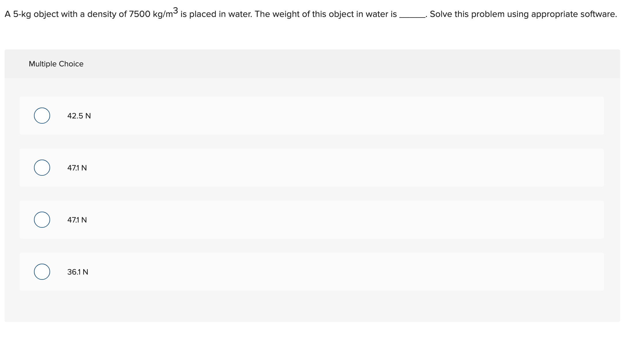 Solved A 5-kg object with a density of 7500 kg/m3 is placed | Chegg.com