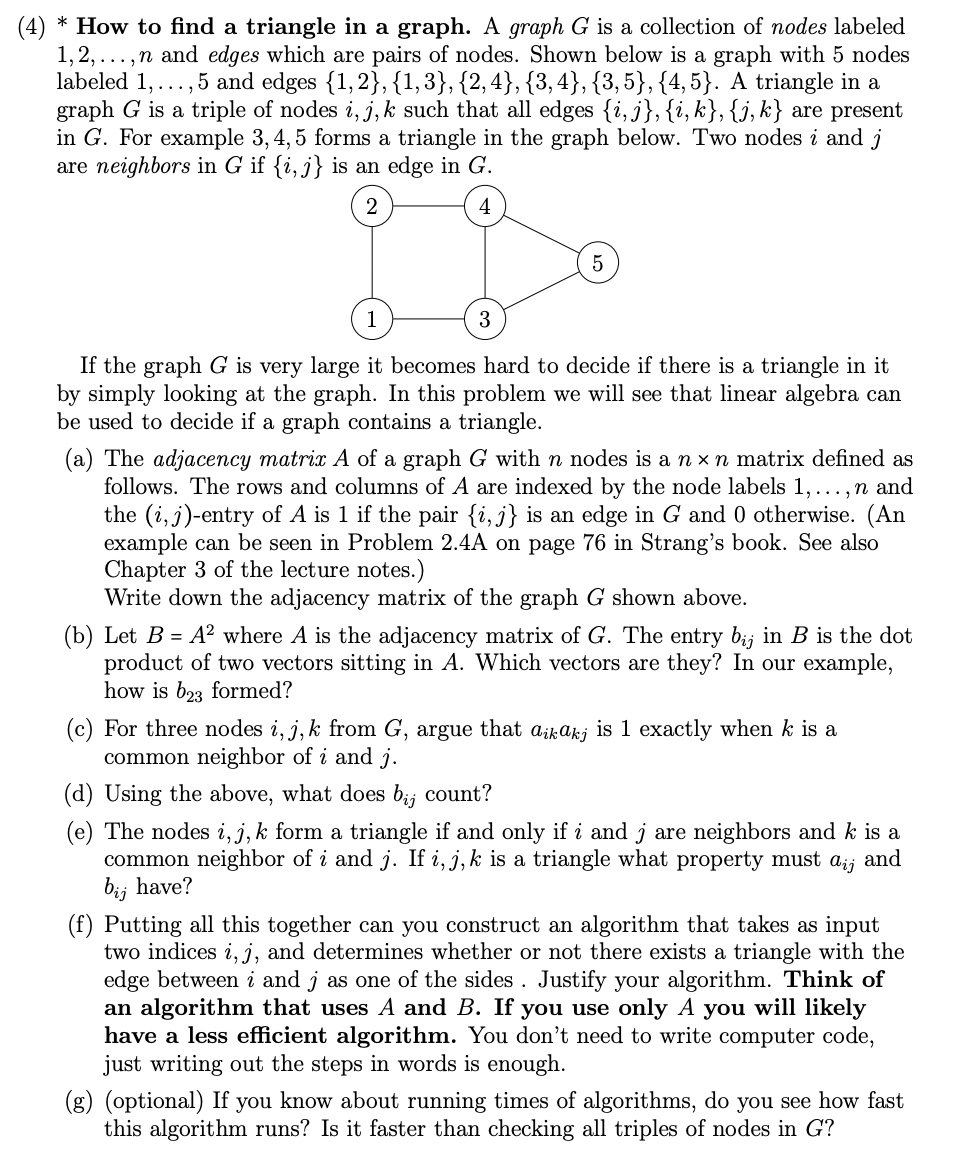 Solved (4) * How to find a triangle in a graph. A graph G is | Chegg.com