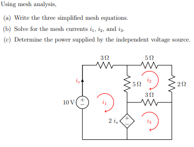 Solved Using mesh analysis, (a) Write the three simplified | Chegg.com