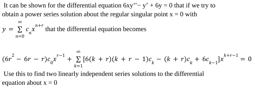 Solved It can be shown for the differential equation 6xy"- | Chegg.com