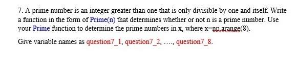 Solved 7 A Prime Number Is An Integer Greater Than One That 9637