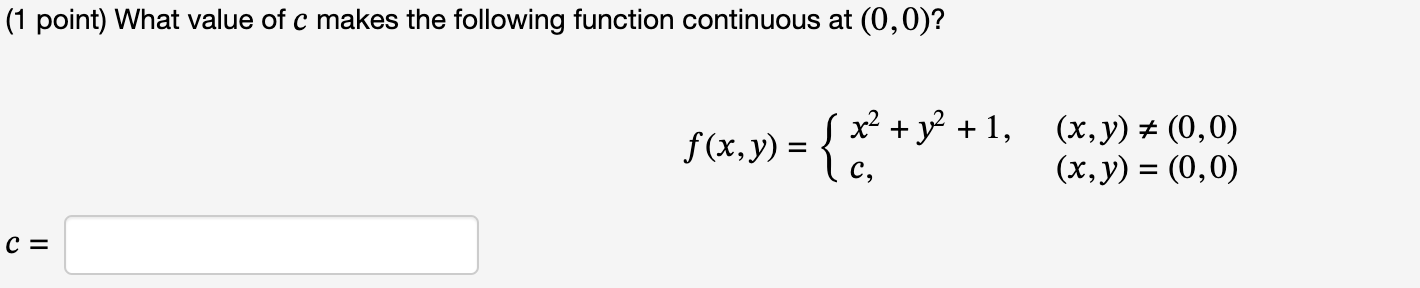 Solved (1 point) What value of c makes the following | Chegg.com