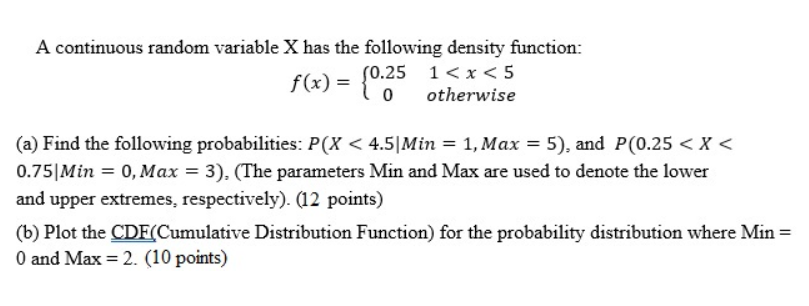 Solved A continuous random variable X has the following | Chegg.com