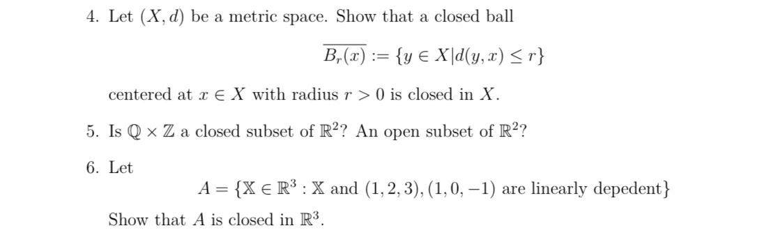 Solved 4. Let (X,d) be a metric space. Show that a closed | Chegg.com