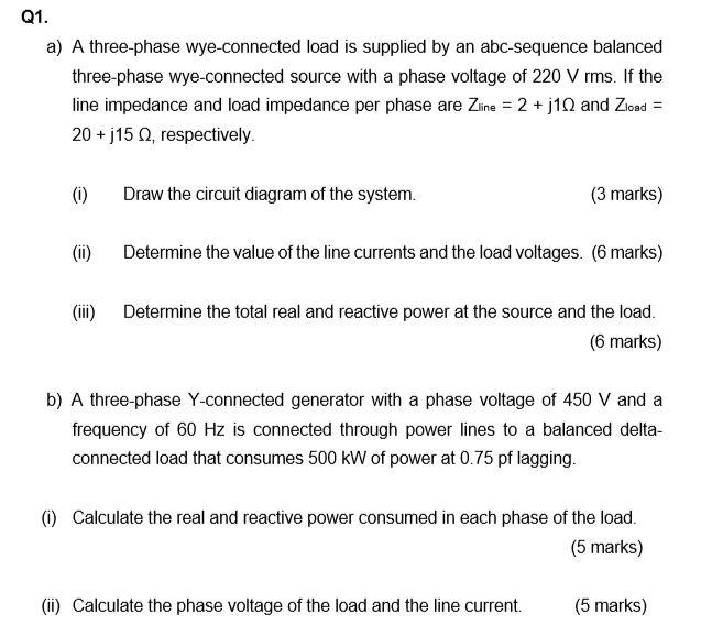 Solved Q1. a) A three-phase wye-connected load is supplied | Chegg.com
