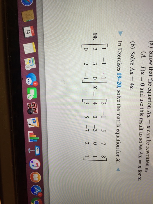 Solved Show that the equation Ax = x can be rewritten as (A | Chegg.com