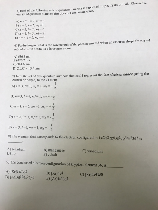 Solved 5) Each of the following sets of quantum numbers is | Chegg.com