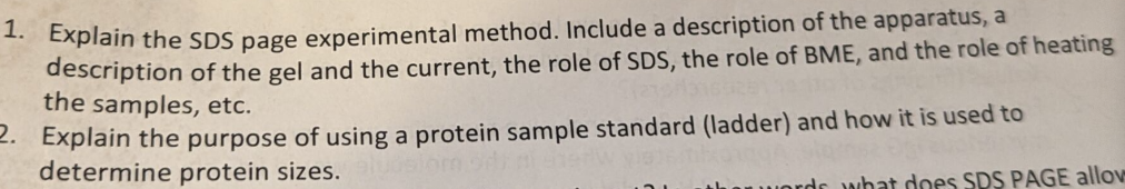 Solved 1. Explain the SDS page experimental method. Include | Chegg.com