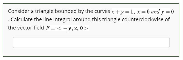 Solved Consider a triangle bounded by the curves x+y=1, x = | Chegg.com