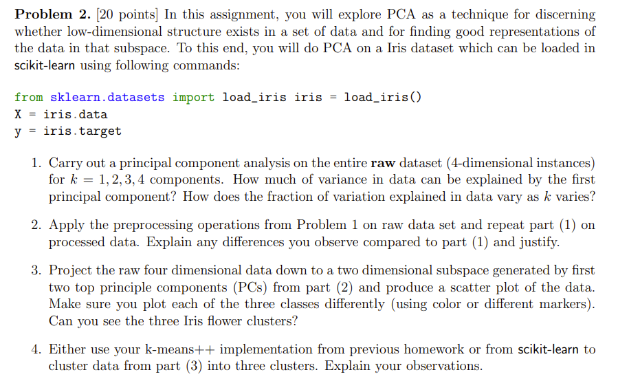 Problem 2. (20 points] In this assignment, you will | Chegg.com