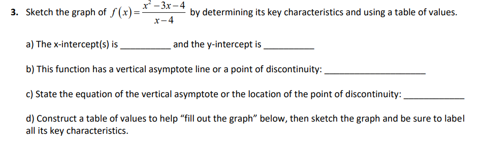 Solved 3. Sketch the graph of f(x)=x−4x2−3x−4 by determining | Chegg.com