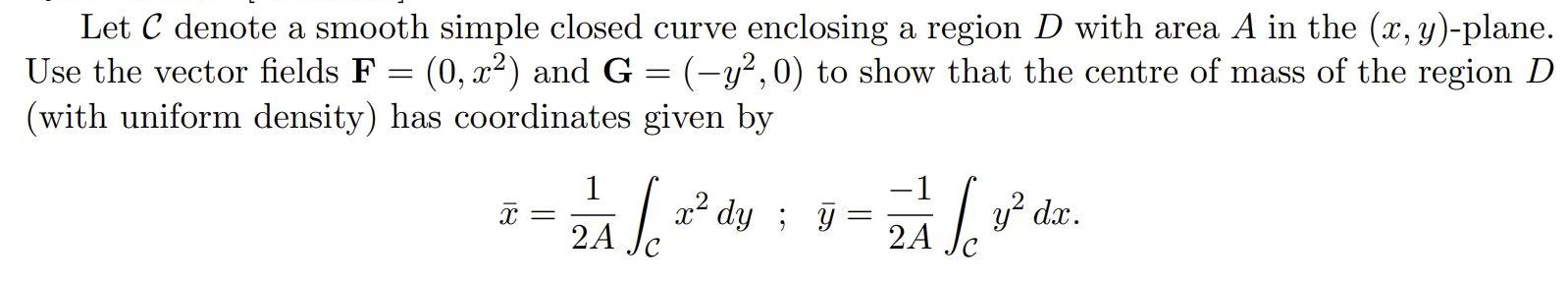 Solved Let C denote a smooth simple closed curve enclosing a | Chegg.com