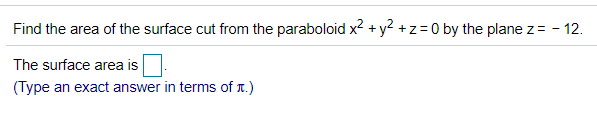 Solved Find the area of the surface cut from the paraboloid | Chegg.com