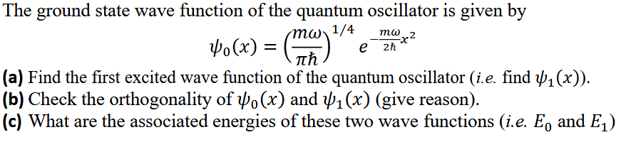 Solved The ground state wave function of the quantum | Chegg.com