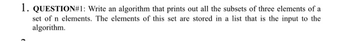 Solved Write an algorithm that prints out all the subsets of | Chegg.com
