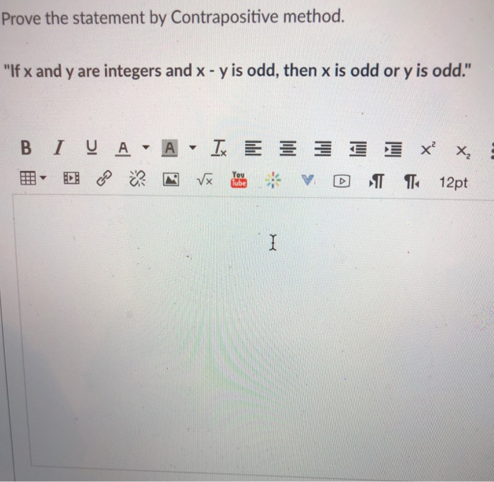 Solved Prove the statement by Contrapositive method. "If x | Chegg.com