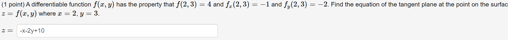 Solved (1 point) A differentiable function f(x,y) has the | Chegg.com