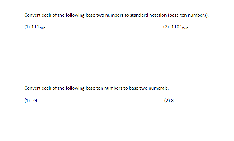 Solved Convert each of the following base two numbers to | Chegg.com