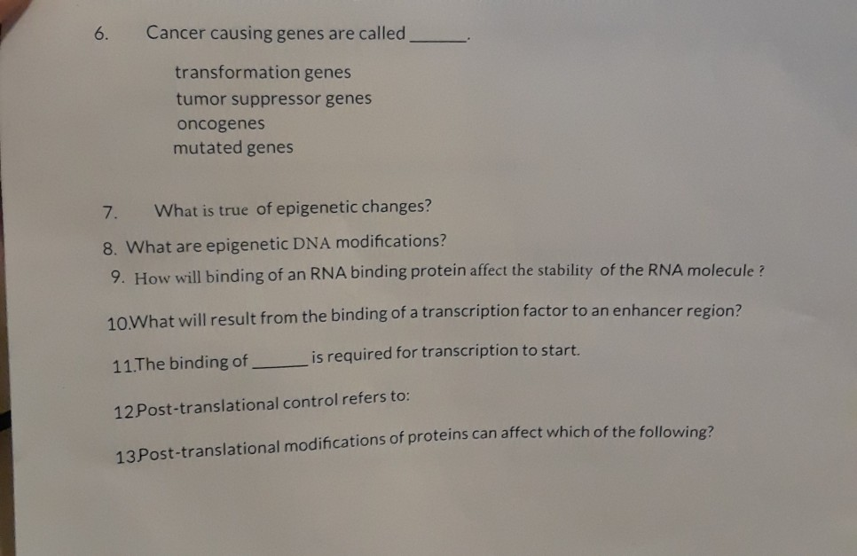 Solved 6. Cancer Cancer causing genes are called | Chegg.com
