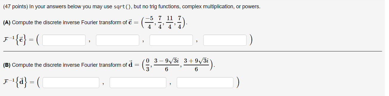 Solved (47 points) In your answers below you may use sqrt(), | Chegg.com