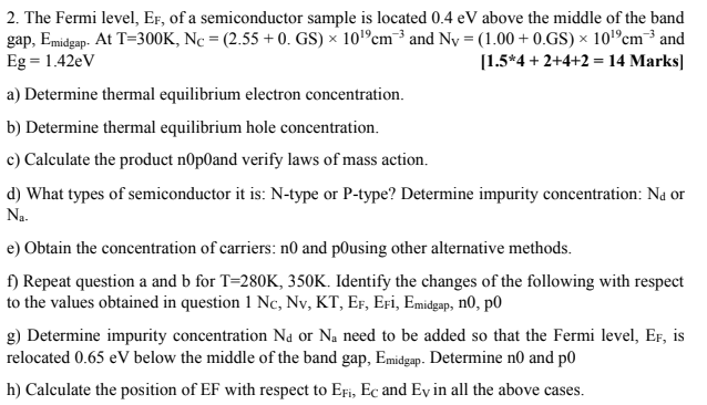 Solved 2. The Fermi level, EF, of a semiconductor sample is | Chegg.com