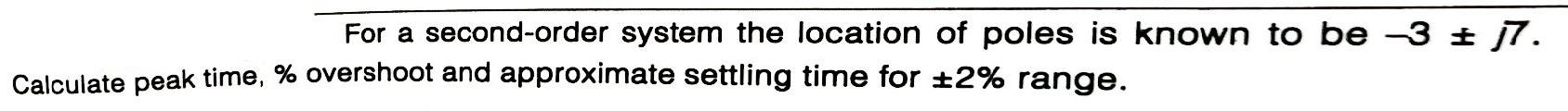 Solved For a second-order system the location of poles is | Chegg.com