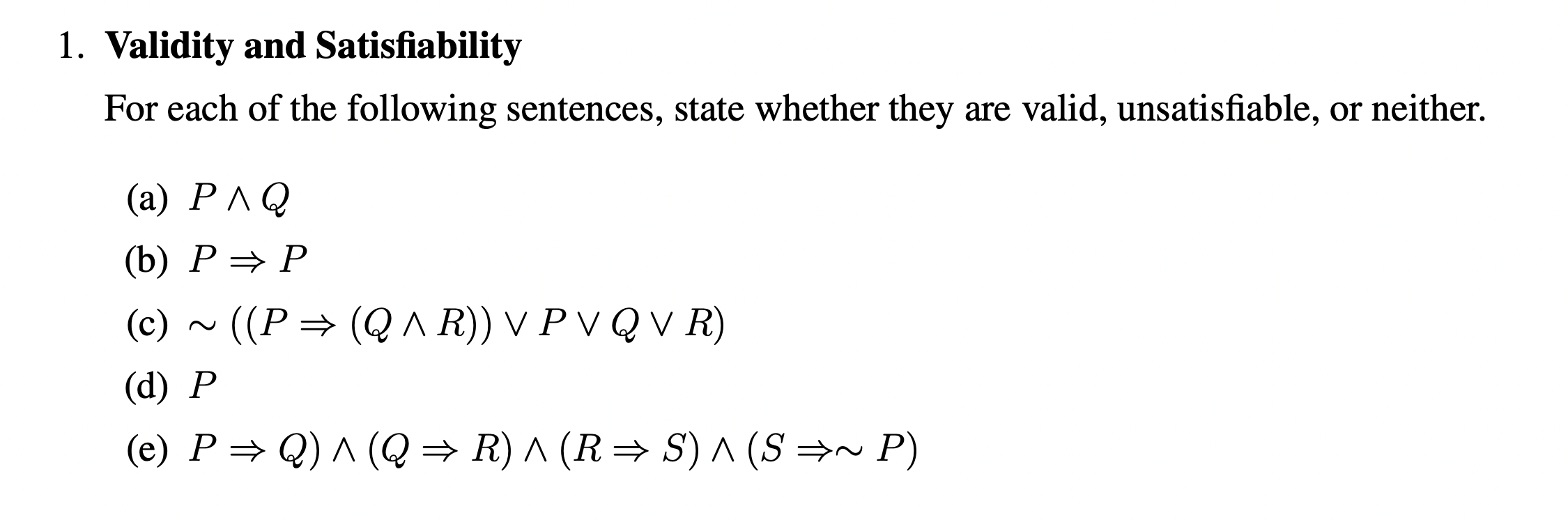 Solved 1. Validity and Satisfiability For each of the | Chegg.com