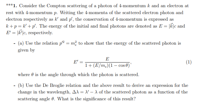 Solved **1. Consider the Compton scattering of a photon of | Chegg.com