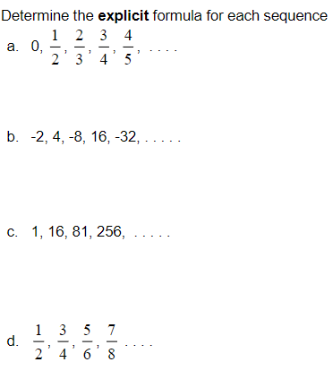Solved Determine the explicit formula for each sequence a. | Chegg.com