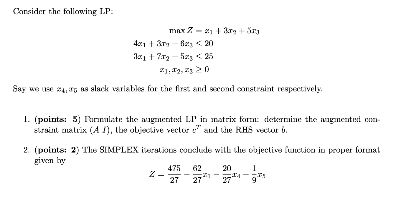 Consider the following LP: max Z = x1 + 3x2 + 5x3 4x1 | Chegg.com
