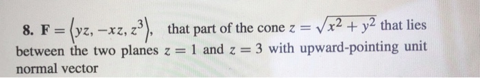 Solved In Exercises 5-10, calculate curl(F) and then apply | Chegg.com