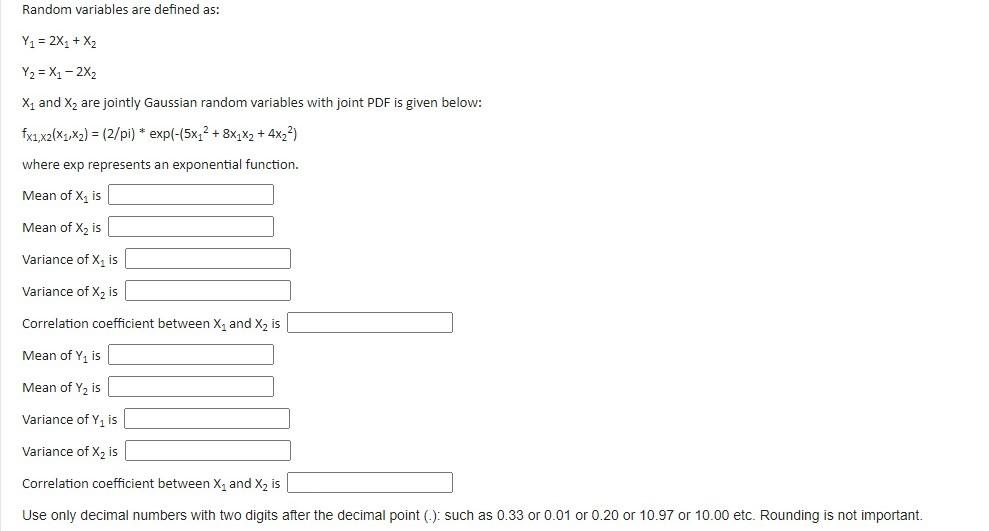 Solved Random variables are defined as: Y1 = 2X2 + X2 Y2 = | Chegg.com