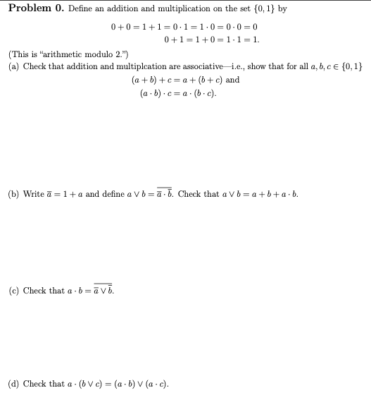 Solved Problem 0. Define an addition and multiplication on | Chegg.com