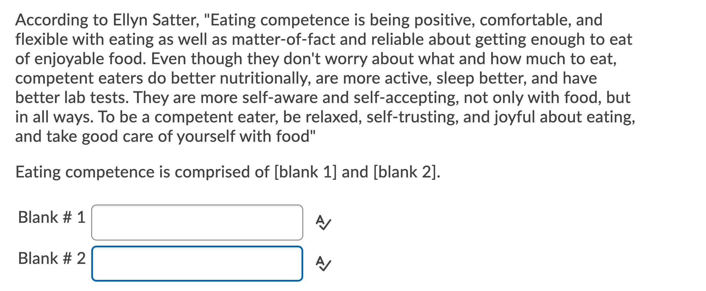 Solved According to Ellyn Satter, "Eating competence is | Chegg.com