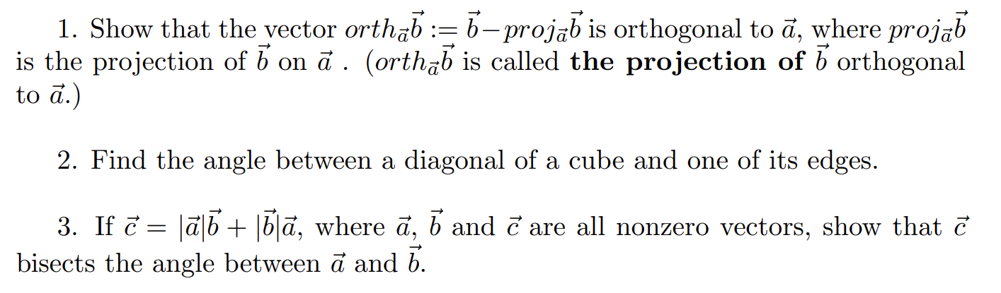Solved 1. Show that the vector orthäb := 7-projāð is | Chegg.com