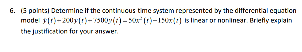 Solved (5 ﻿points) ﻿Determine if the continuous-time system | Chegg.com