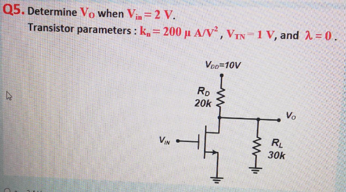 Solved Q5. Determine Vo when Vin= 2 V. Transistor parameters | Chegg.com