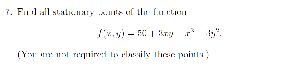 Solved 7. Find all stationary points of the function f(x,y) | Chegg.com