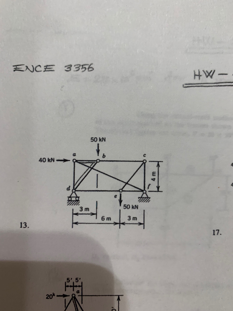 Solved ENCE 3356 HW- 50 KN 5 40 kN -> 4 m e 3 m 50 KN 6 m 3 | Chegg.com Solved ENCE 3356 HW- 50 KN 5 40 kN -> 4 m e 3 m 50 KN 6 m 3 | Chegg.com