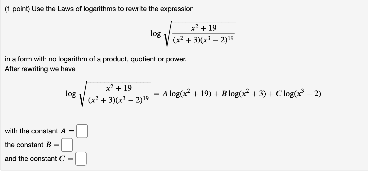 Solved (1 point) Use the Laws of logarithms to rewrite the | Chegg.com
