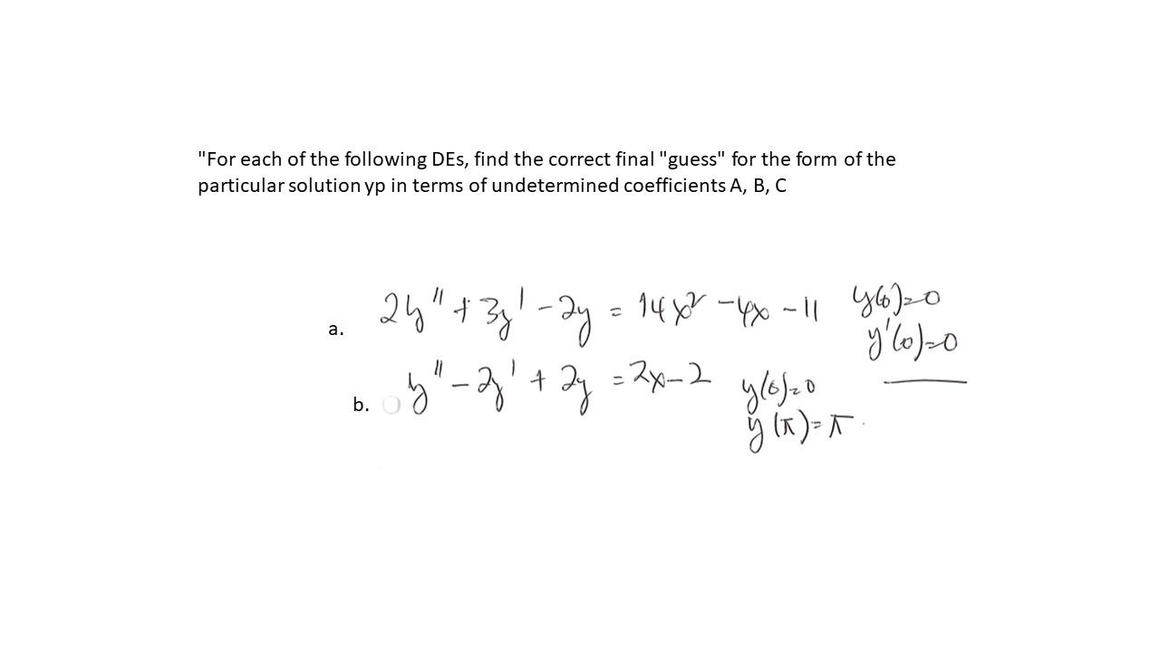 Solved "For each of the following DEs, find the correct | Chegg.com