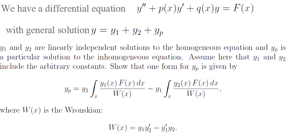 Solved We have a differential equation y′′+p(x)y′+q(x)y=F(x) | Chegg.com