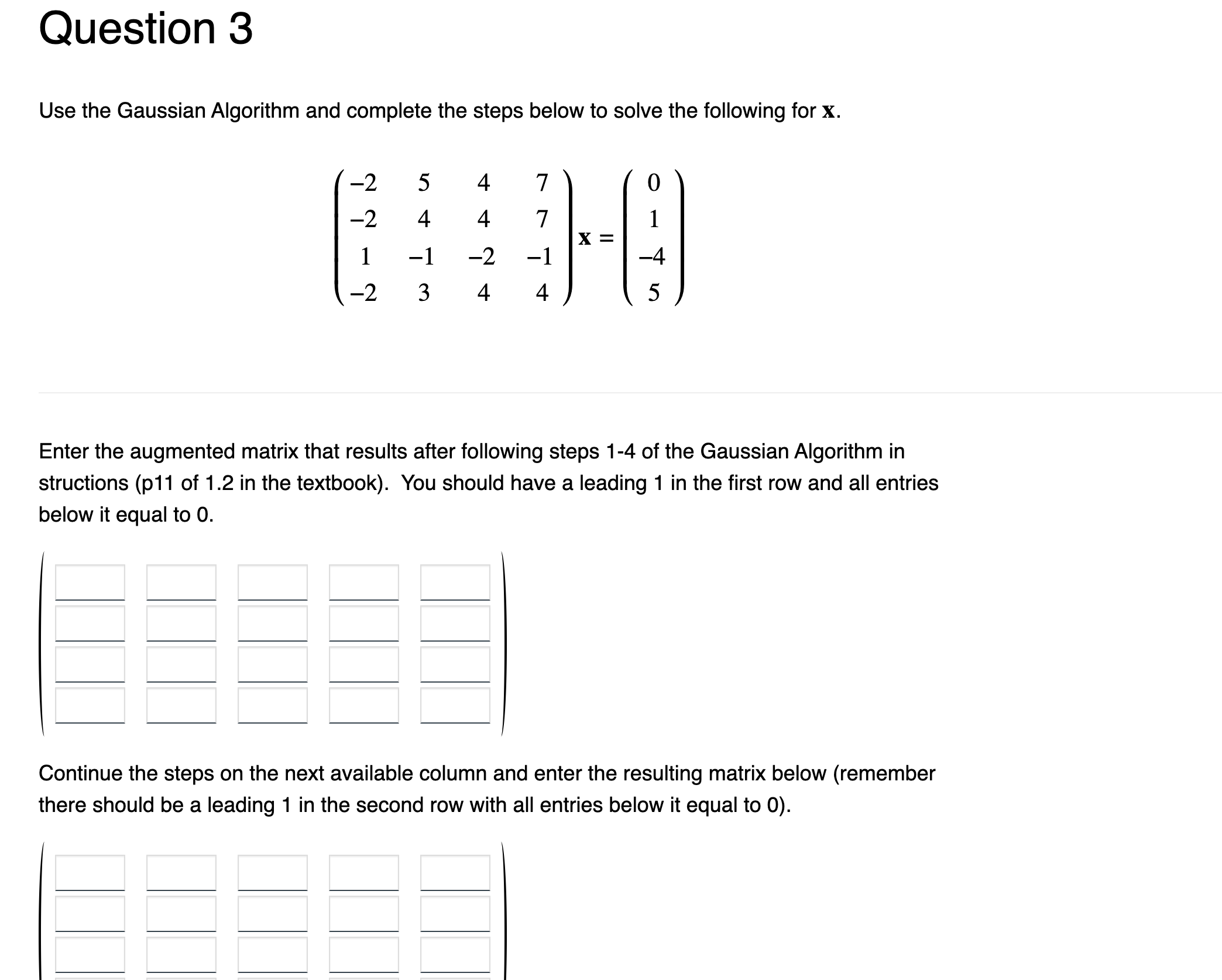 Solved Question 3Use the Gaussian Algorithm and complete the | Chegg.com