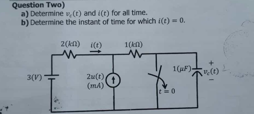 Solved Question Two)a) ﻿Determine vc(t) ﻿and i(t) ﻿for all | Chegg.com