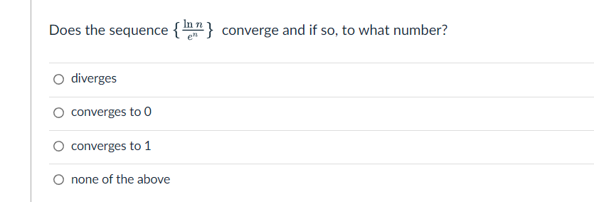Solved Does the sequence {enlnn} converge and if so, to what | Chegg.com