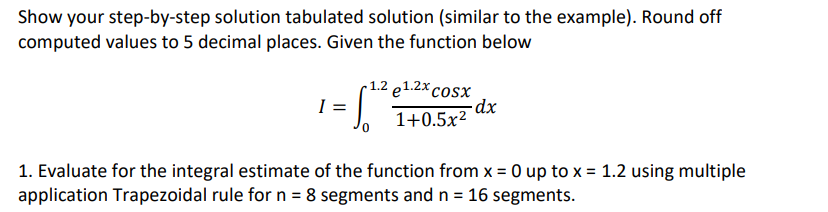 Solved Show your step-by-step solution tabulated solution | Chegg.com