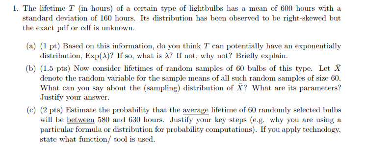 Solved 1. The lifetime T (in hours) of a certain type of | Chegg.com